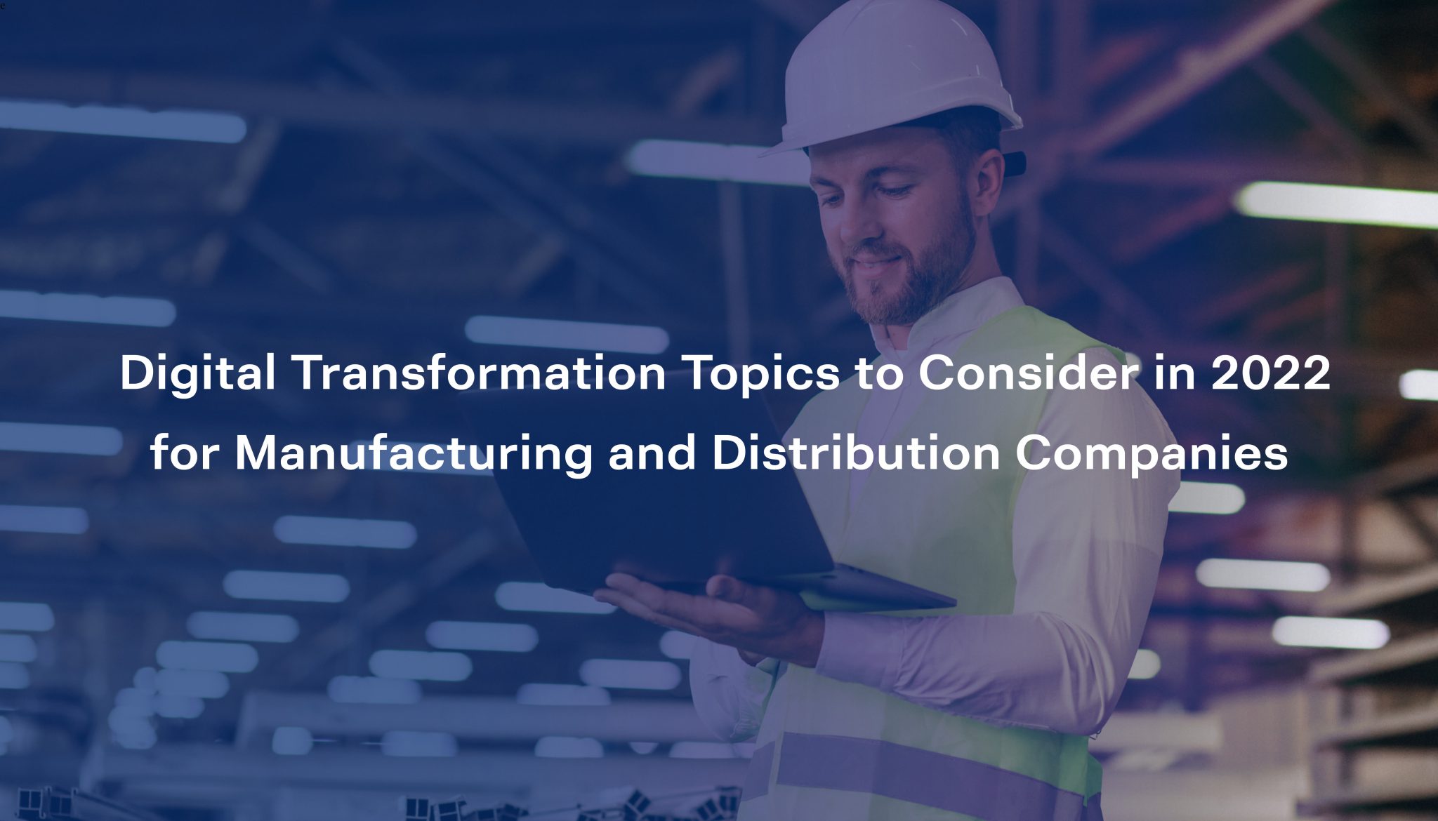 Digital transformation for manufacturing and distribution - Vantree